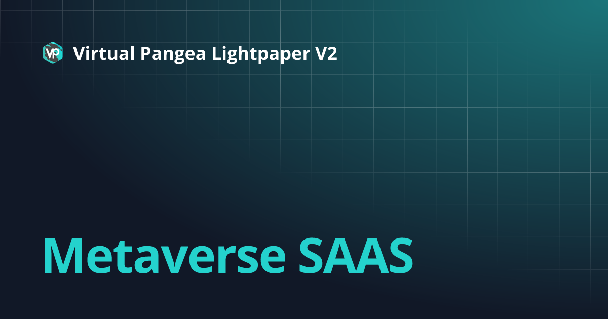 Metaverse SAAS | Virtual Pangea Lightpaper V2